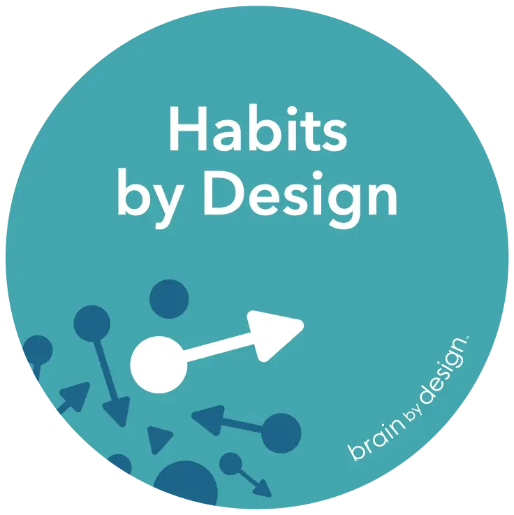 Lesson 2: Top Tips for Habit Formation - Brain by Design